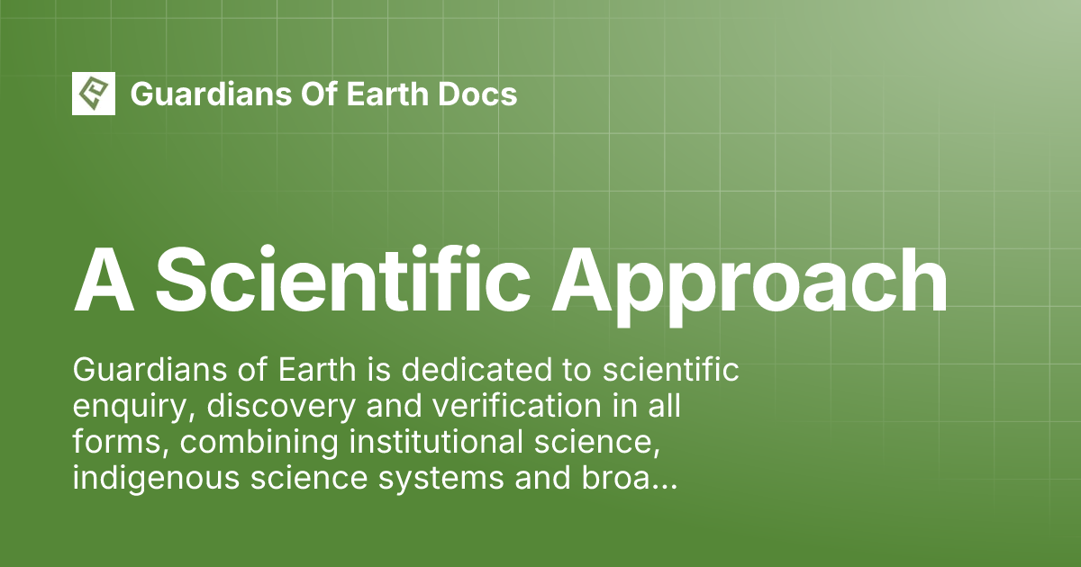 A Scientific Approach | Guardians Of Earth Docs