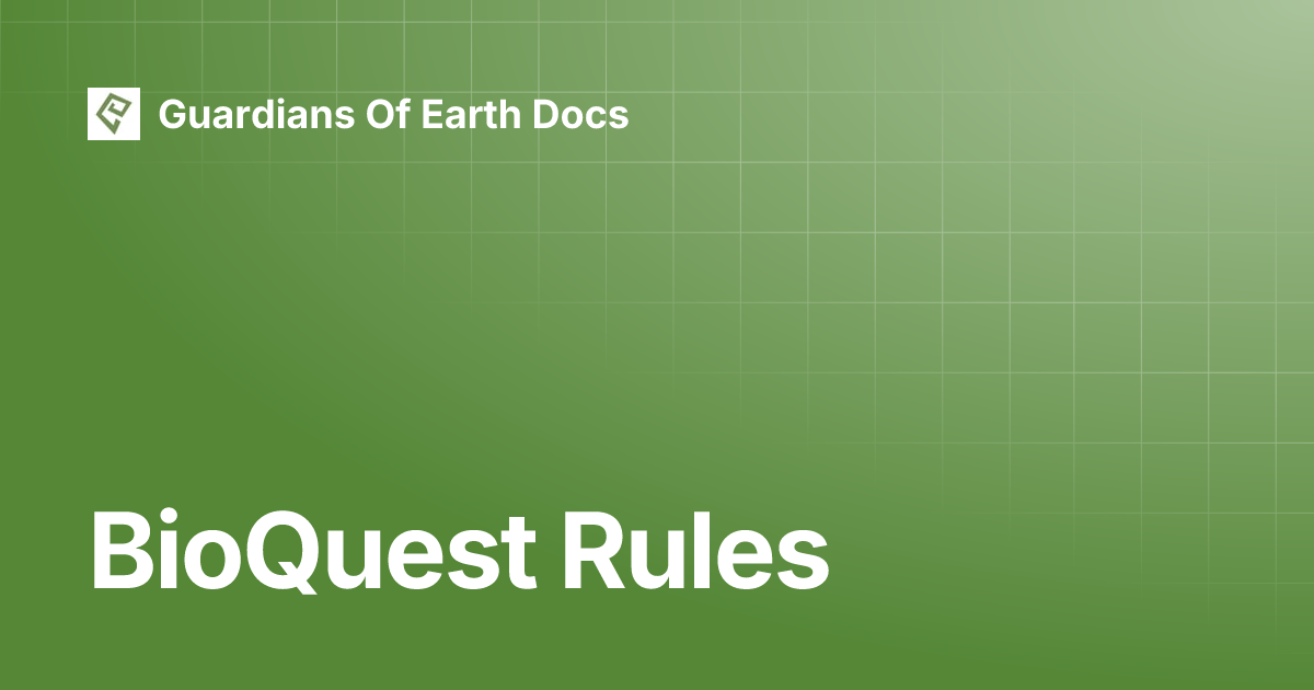BioQuest Rules | Guardians Of Earth Docs
