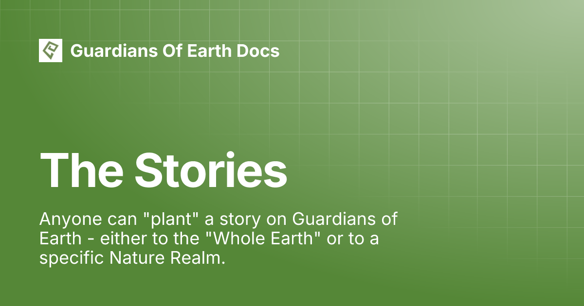 The Stories | Guardians Of Earth Docs