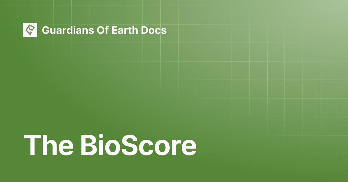 The BioScore | Guardians Of Earth Docs