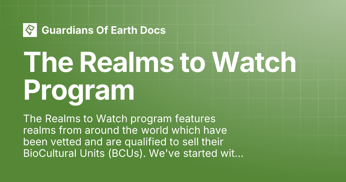 The Realms to Watch Program | Guardians Of Earth Docs